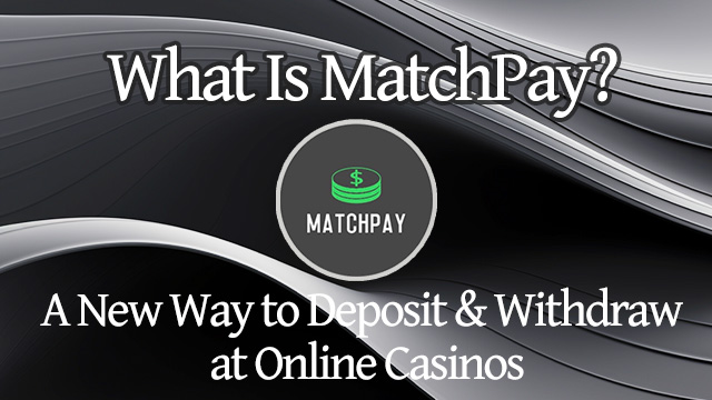 MatchPay Explained: How This New P2P Payment Method Works for Online ...
